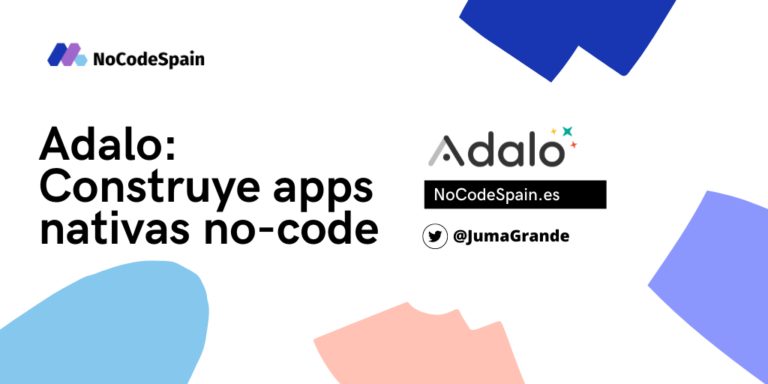 Adalo: Crea apps móviles no-code - NoCodeSpain